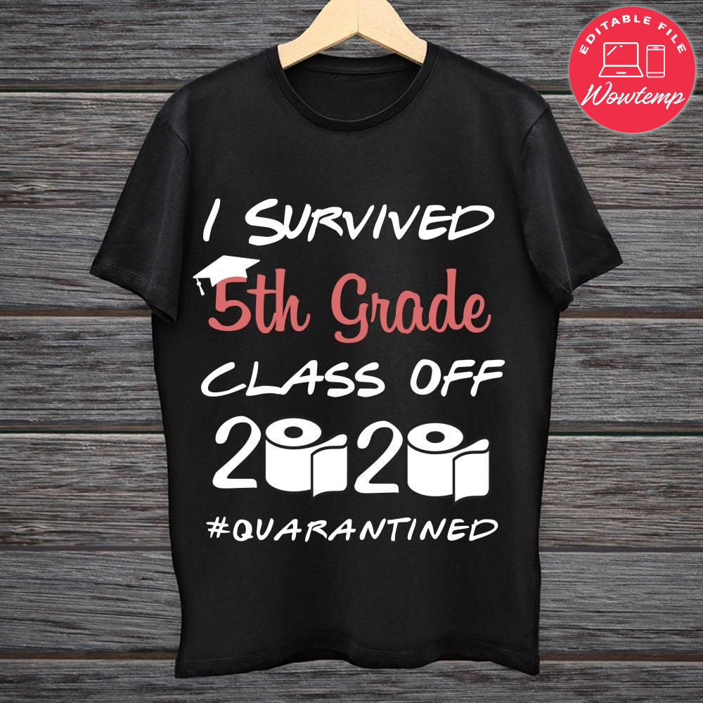 I survived 5th grade Class of 2020 Quarantined SVG File DIY | Wowtemp