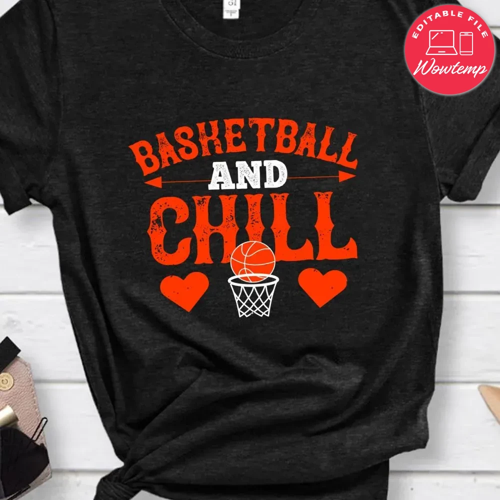Basketball & chill Shirt | Wowtemp