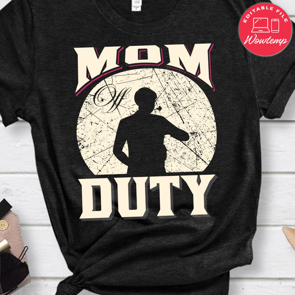 Mom Duty Shirt | Wowtemp