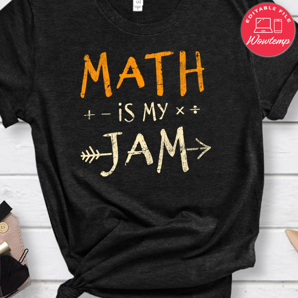Math Is My Jam Saying For Mathematics Teachers & Students PNG file ...