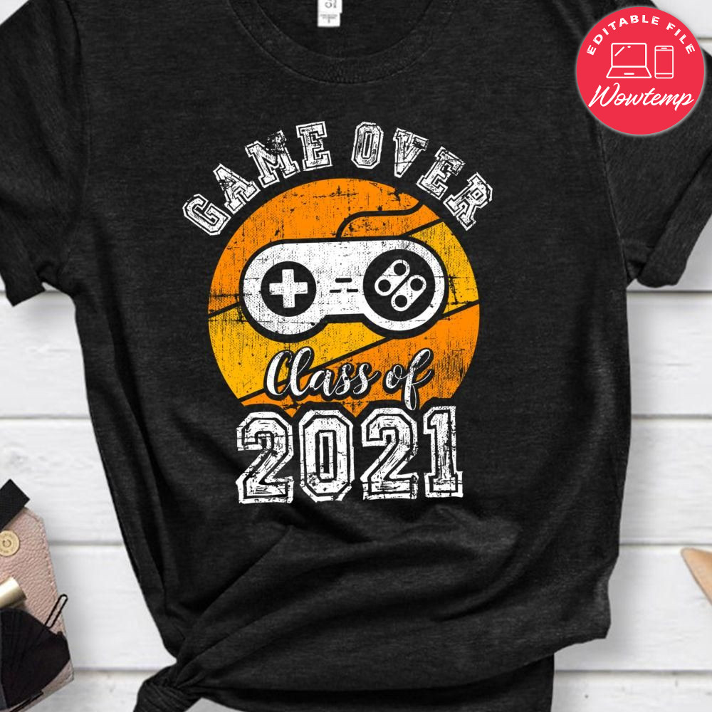 Game Over Class of 2021 Shirt - Video Games Graduation PNG file ...