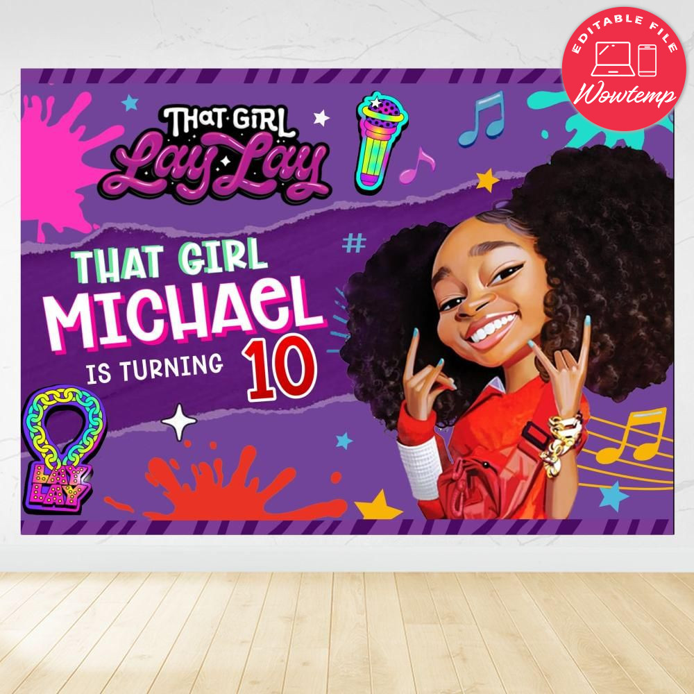 That Girl Lay Lay Birthday Backdrop Digital File Template DIY | Wowtemp