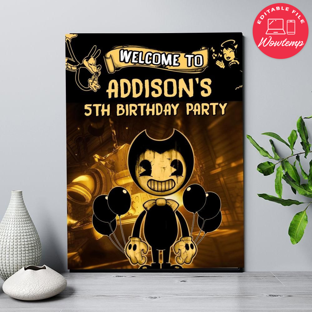 Bendy And The Ink Machine Birthday Welcome Sign Digital File Printable ...