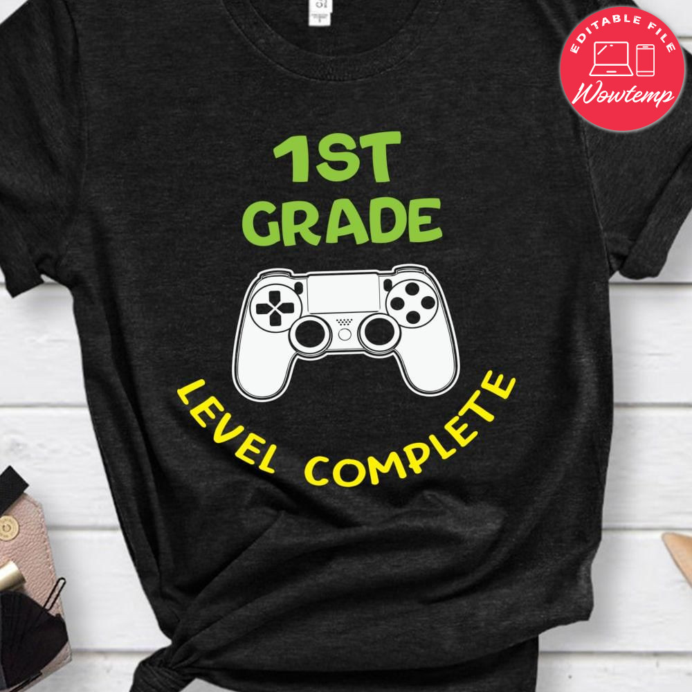 1st grade level complete shirt | Wowtemp