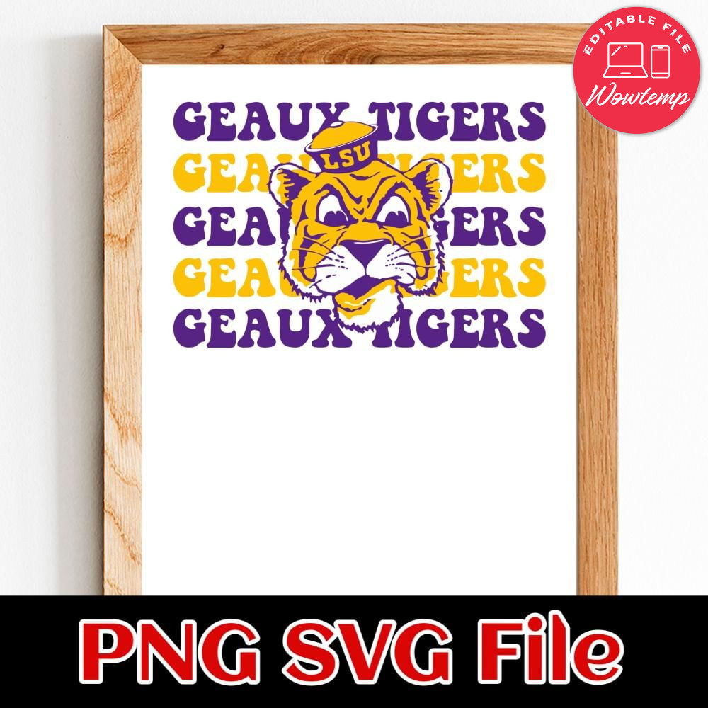 LSU GEAUX TIGERS PNG SVG file template | Wowtemp