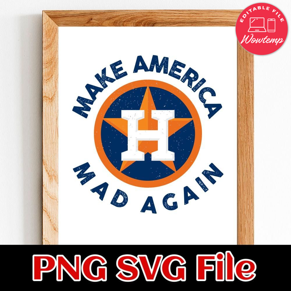 Houston Astros Make America Mad Again PNG file template | Wowtemp